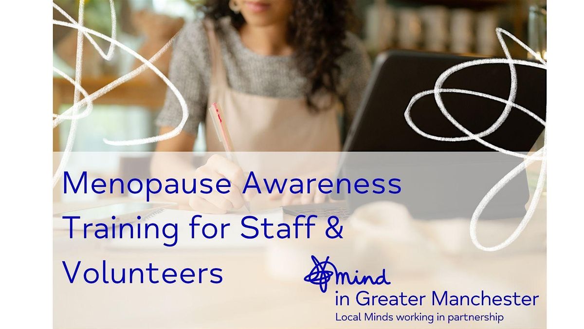 Menopause Awareness Training for Staff and Volunteers, July 11 2024 ...