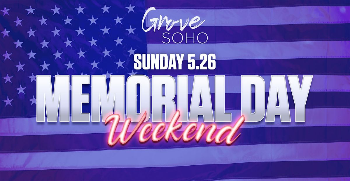 Memorial Sunday Party at Grove SOHO!, Grove Soho, Tampa, 26 May 2024 ...