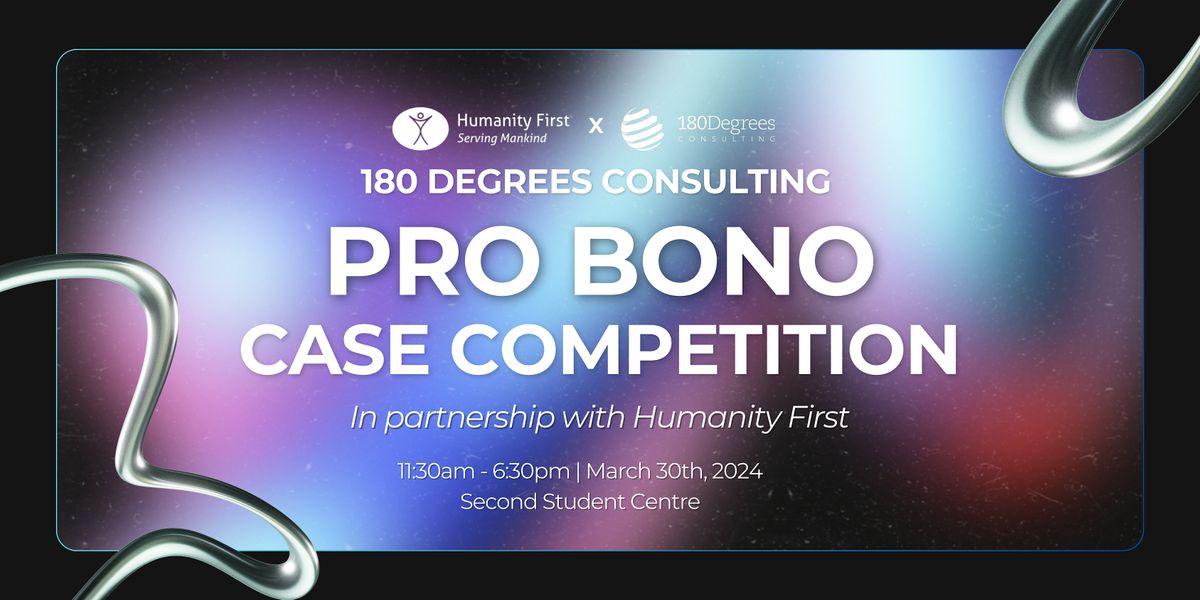 180 Degrees Consulting Pro Bono Case Competition, Second Student Centre ...