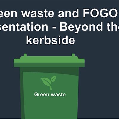 Tuggeranong Library: Green waste & FOGO presentation - Beyond the ...