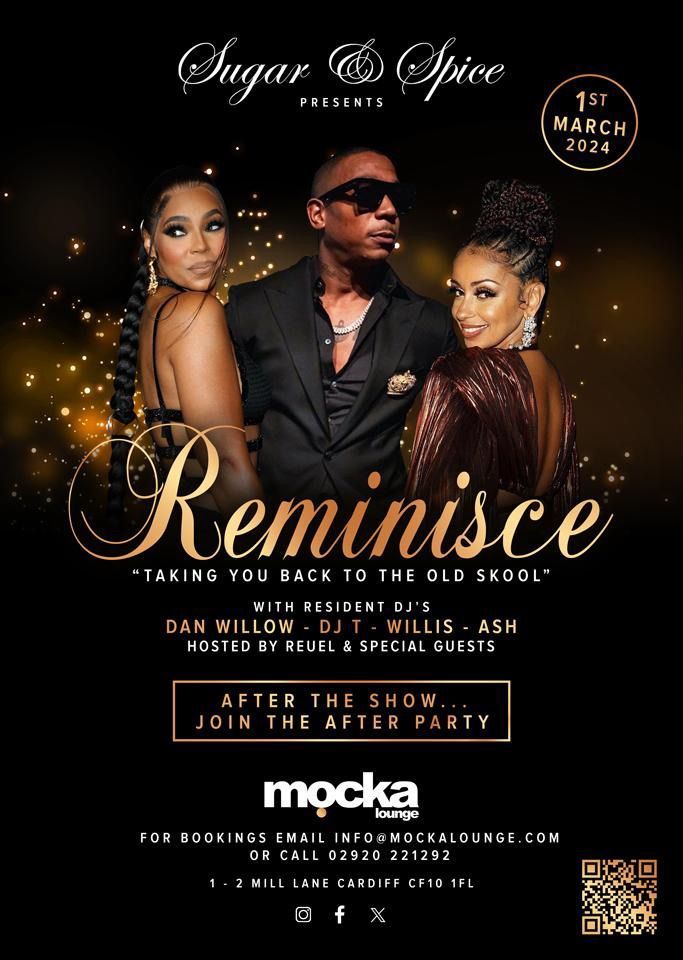 Sugar&Spice presents Reminisce , Mocka Lounge, Cardiff, March 1 to ...