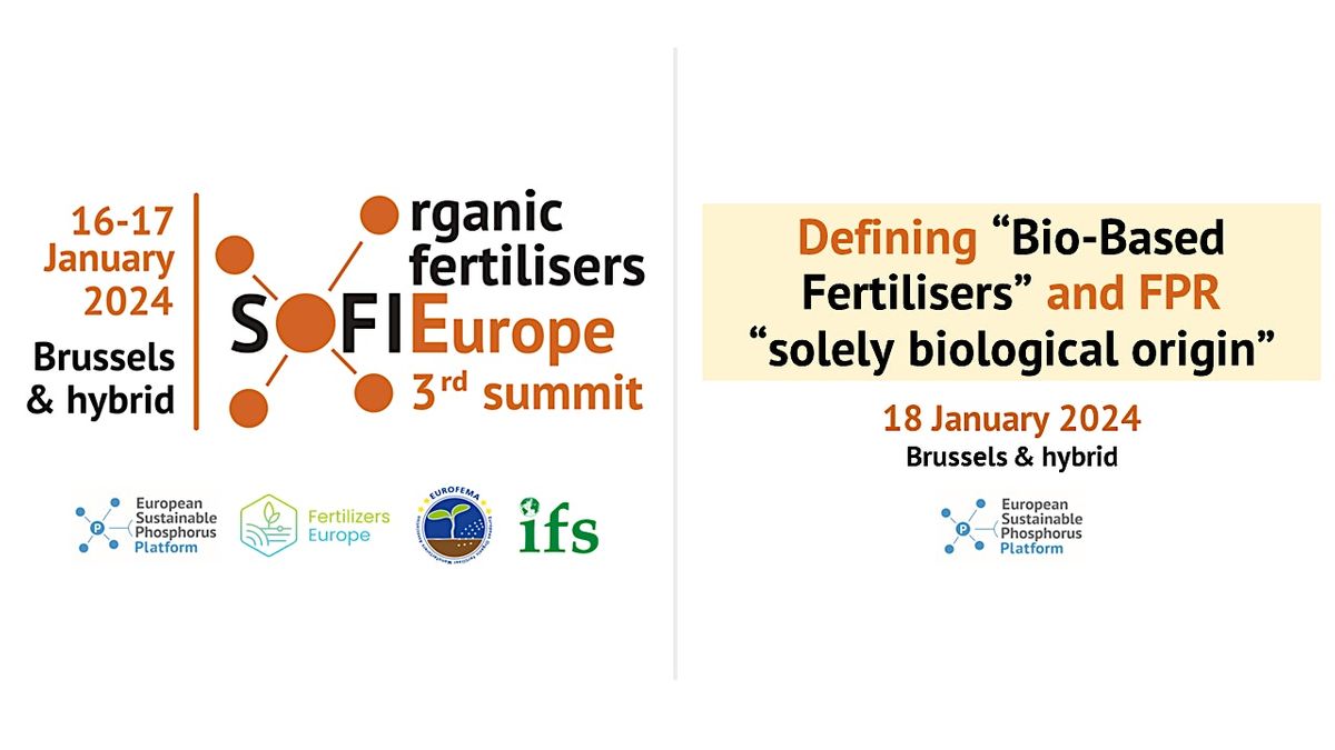 SOFIE3 Conference + Defining “Bio-Based Fertilisers” Meeting, Brussels ...