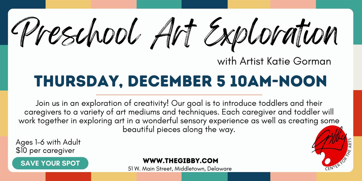 Preschool Art Exploration, gilbert w. perry, jr. center for the arts ...