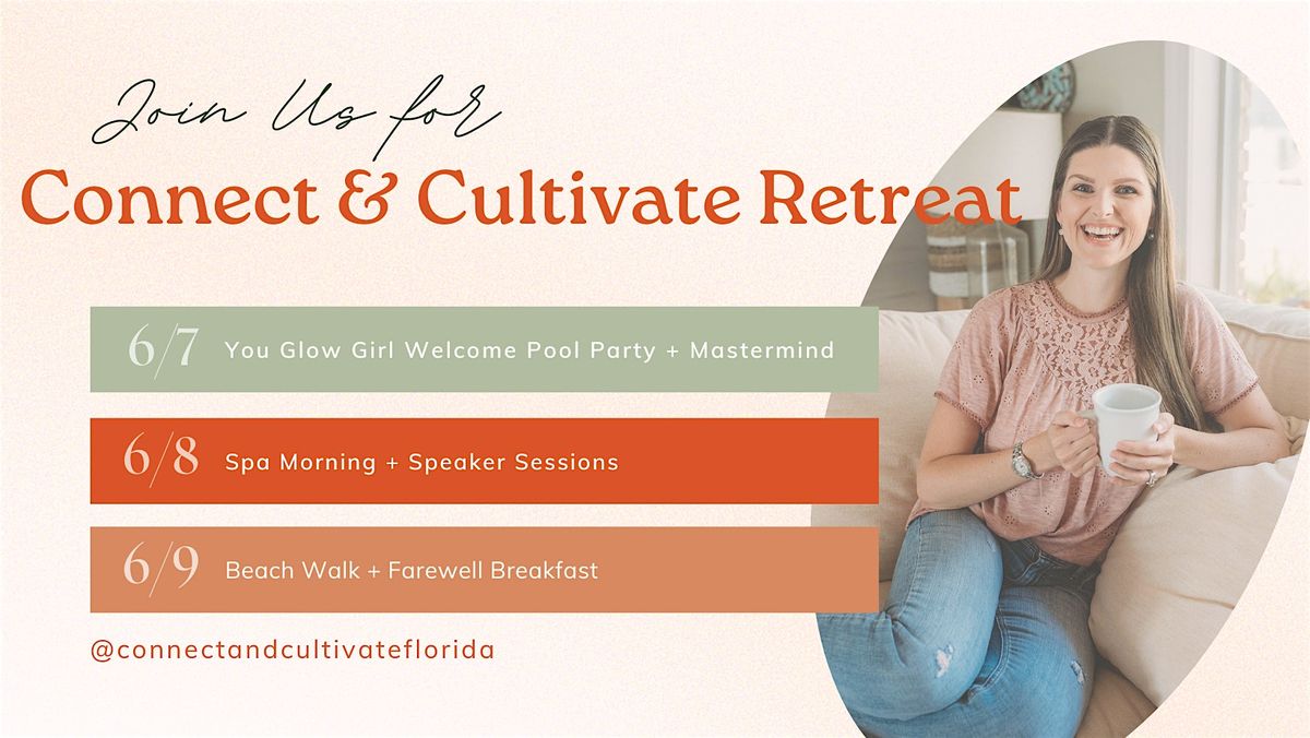 Connect & Cultivate Retreat, Cocoa Beach, 7 June to 9 June | AllEvents.in