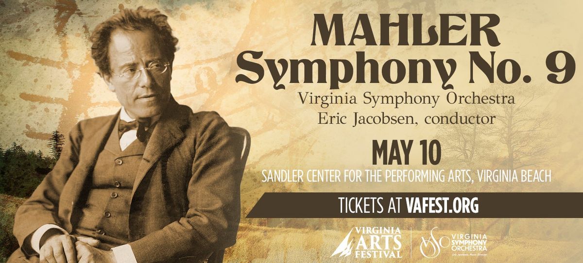 Mahler Symphony No 9 at Sandler Center for the Performing Arts, Sandler Center for the ...