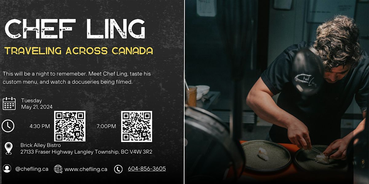 Chef Ling Traveling Across Canada, Brick Alley Bistro, Langley Township ...
