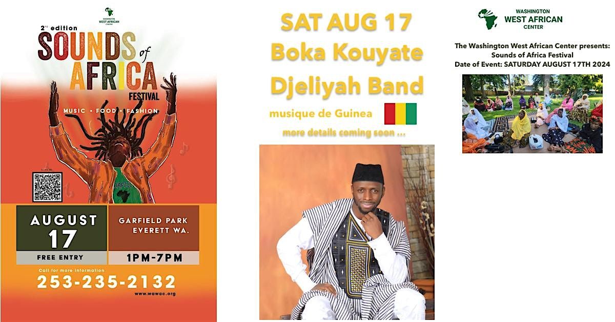 Sounds of Africa Festival 2024 - Boka Kouyate "Djeliyah Band", 2300 ...