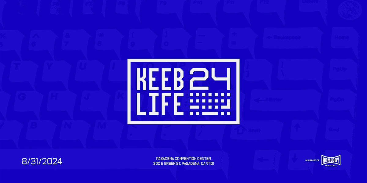 Keeb Life 2024, Pasadena Convention Center, 31 August 2024 | AllEvents