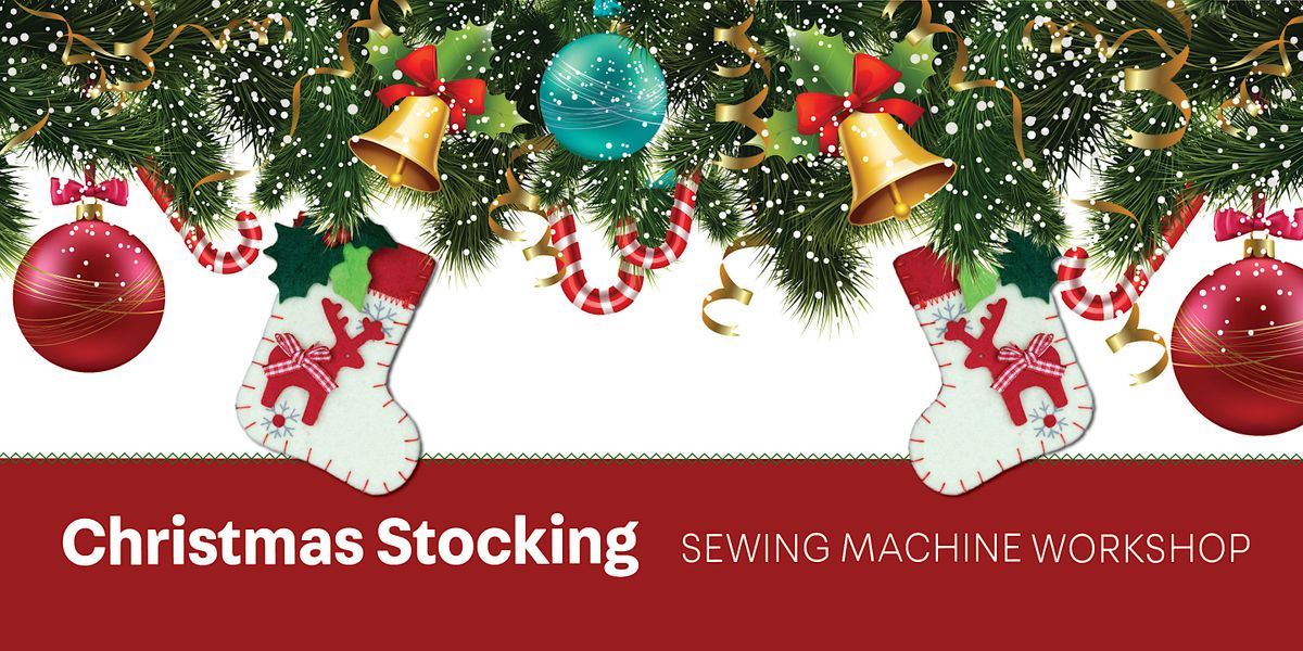 Sewing Machine Workshop - Christmas Stocking, Bonnyrigg Library, 15 ...