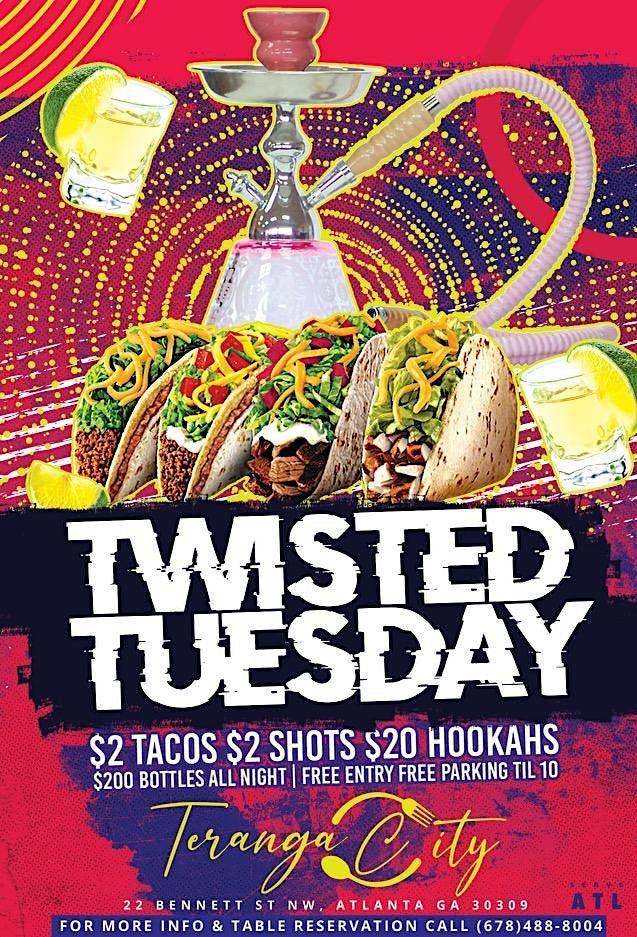 TWISTED TUESDAYS AT TERANGA CITY, Teranga/ Smoke City, Atlanta, 28 ...