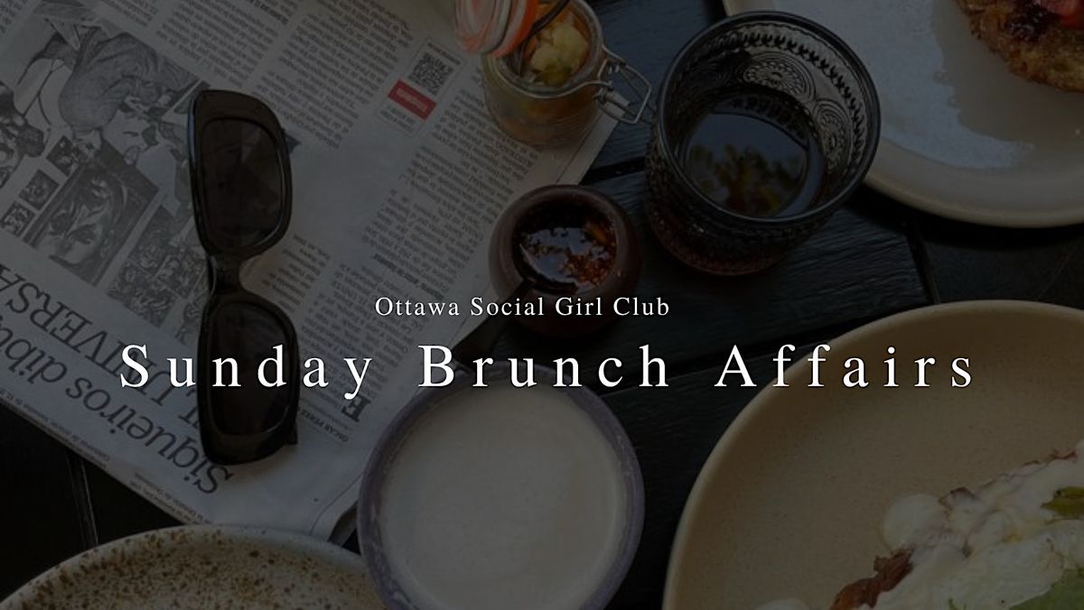 Ottawa Social Girl Club Sunday Brunch Affairs, The Clarendon Tavern ...