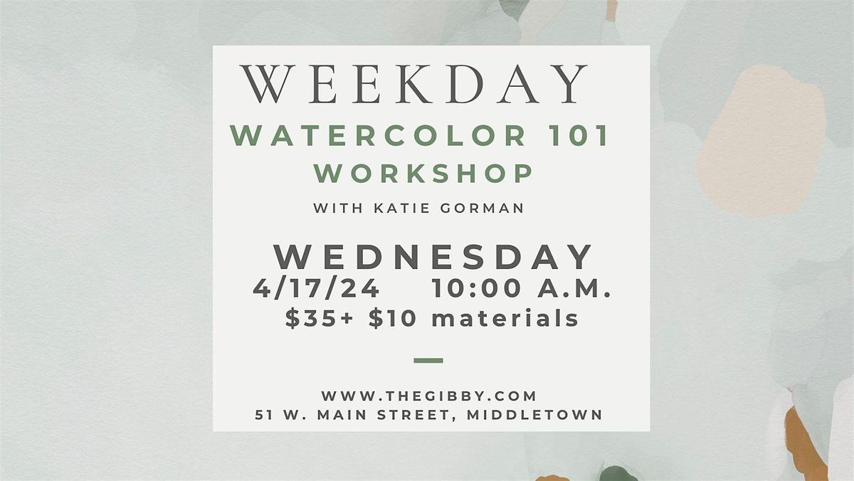 Weekday Watercolor 101 Workshop, gilbert w. perry, jr. center for the ...