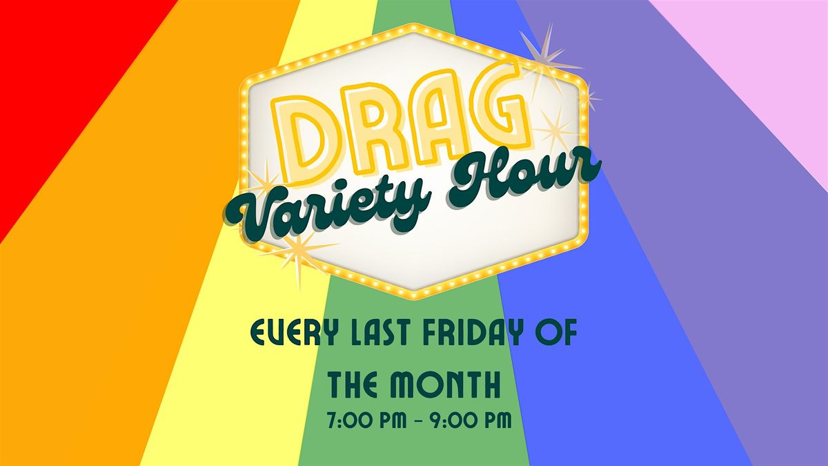 Drag Variety Hour: Drinks with Miss Destiny!, Fellowship Hall, Detroit ...