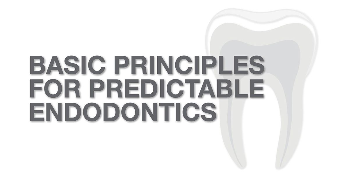York - Basic Principles for Predictable Endodontics, Radisson Hotel ... York - Basic Principles for Predictable Endodontics, Radisson Hotel ...
