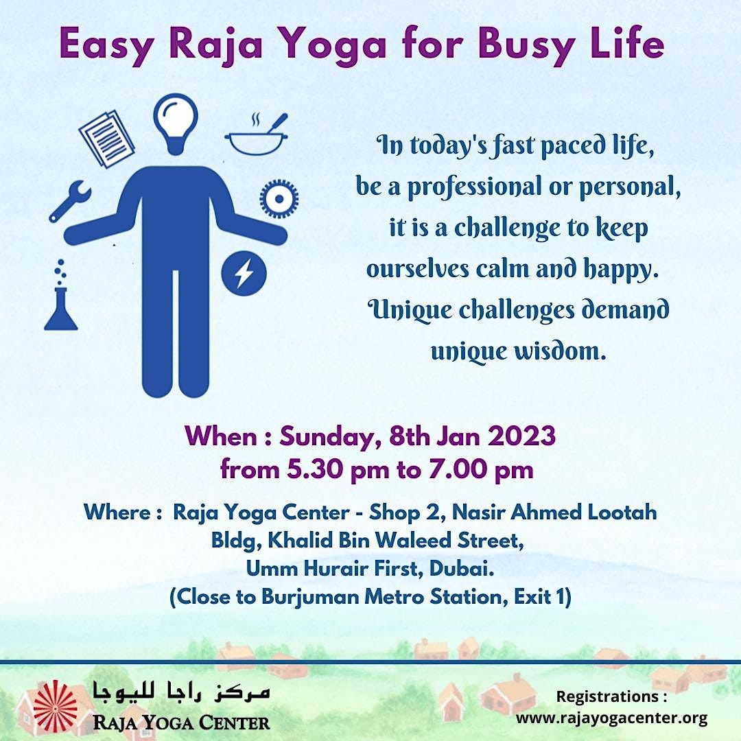 Easy Raja Yoga for Busy Life, Raja Yoga Center - Bur Dubai, 14 May 2023 ...