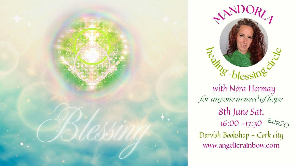 Mandorla Healing & Blessing Circle, Dervish Bookshop & Holistic Centre ...
