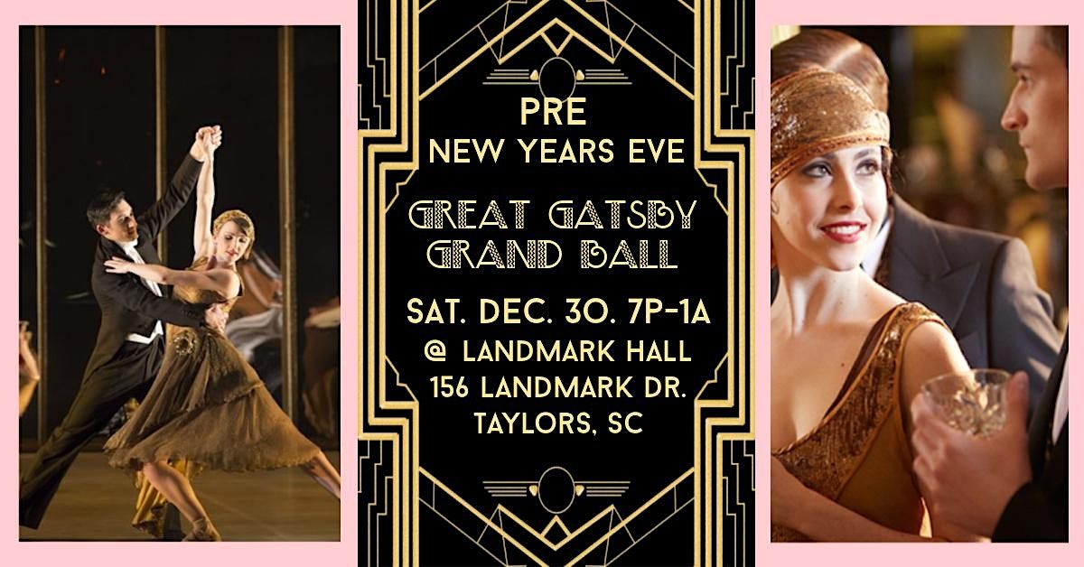 Foreverlands PRE New Years Eve Great Gatsby Grand Ball, Landmark Hall ...
