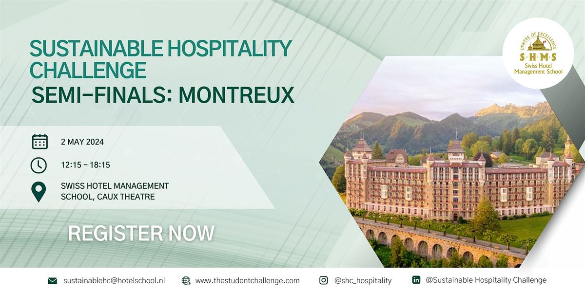 SHC 2024 Semi-Finals - Europe, Swiss Hotel Management School, Caux ...