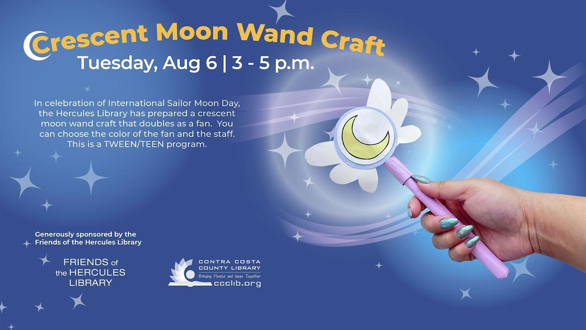 Crescent Moon Wand Craft, Hercules Library - Contra Costa County ...