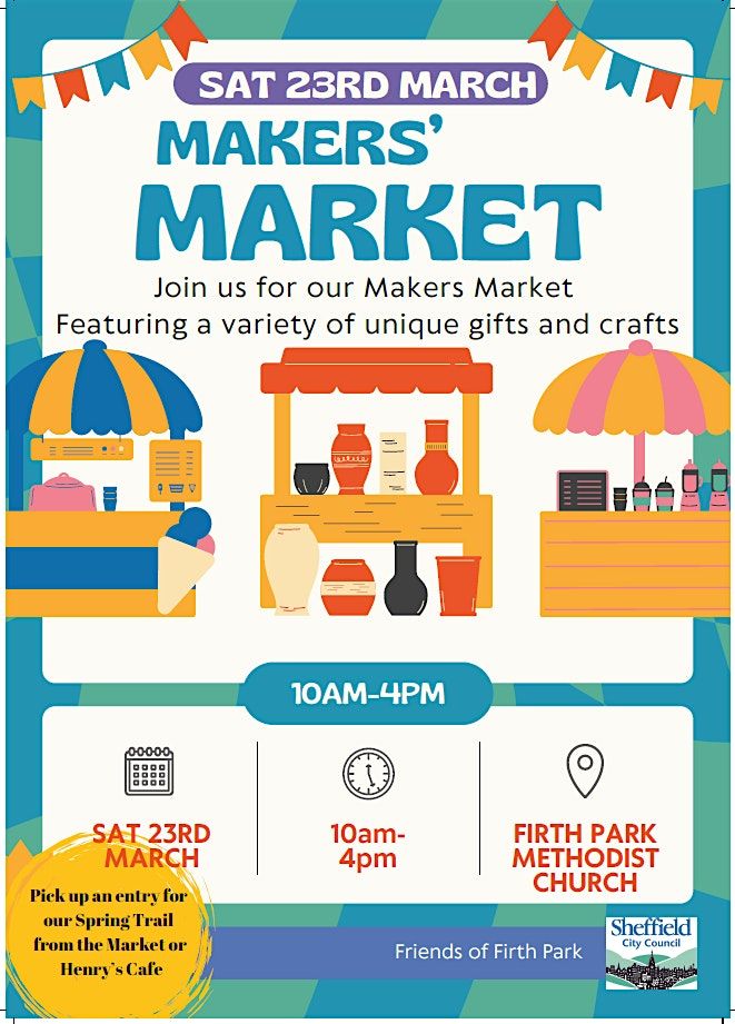 Spring Makers Market - Firth Park, The Methodist Church of Firth Park ...