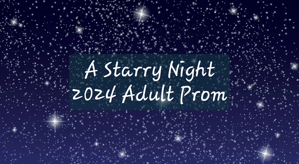 A Starry Night 2024 Adult Prom, Riverview Event Centerin, Peru, 16 ...
