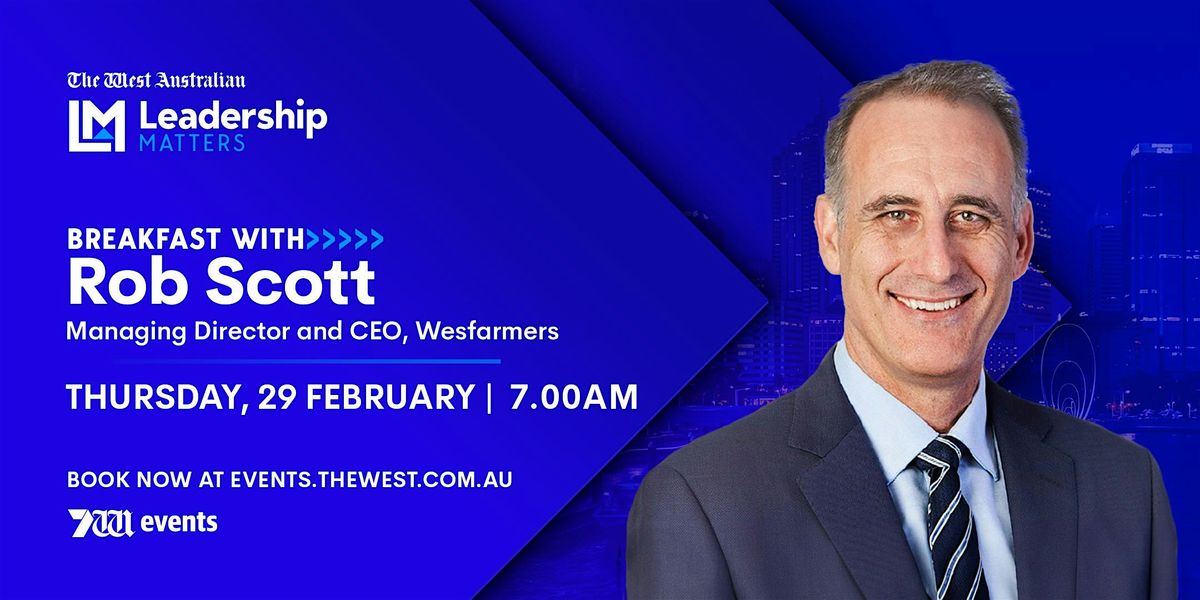 Leadership Matters: Breakfast with Rob Scott, Crown Perth, Crown ...