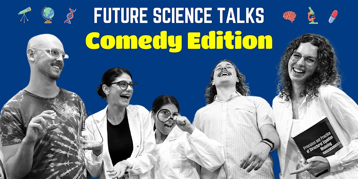 Future Science Talks: Comedy Edition in NEWCASTLE, Newcastle Museum, 18 ...