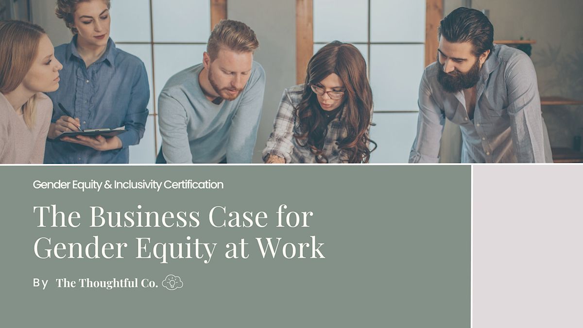 TTC Gender Equity & Inclusivity: Business Case for Gender Equity at ...