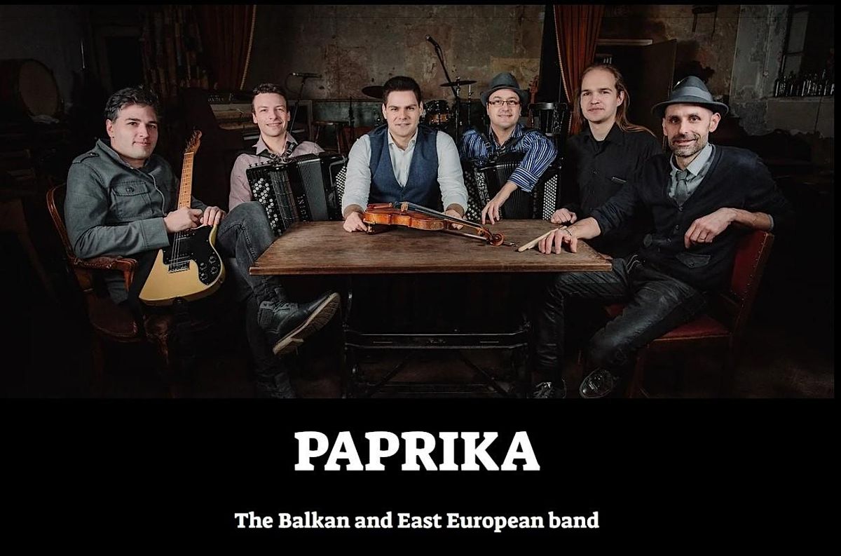 PAPRIKA - UKS LEADING BALKAN BAND!, Rhythm & Booze, London, 21 June ...