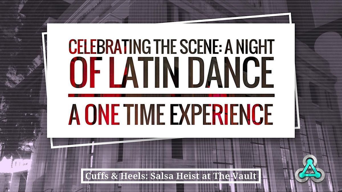 Celebrating the Scene: A Night of Latin Dance!, The Vault, Tampa, 10 ...