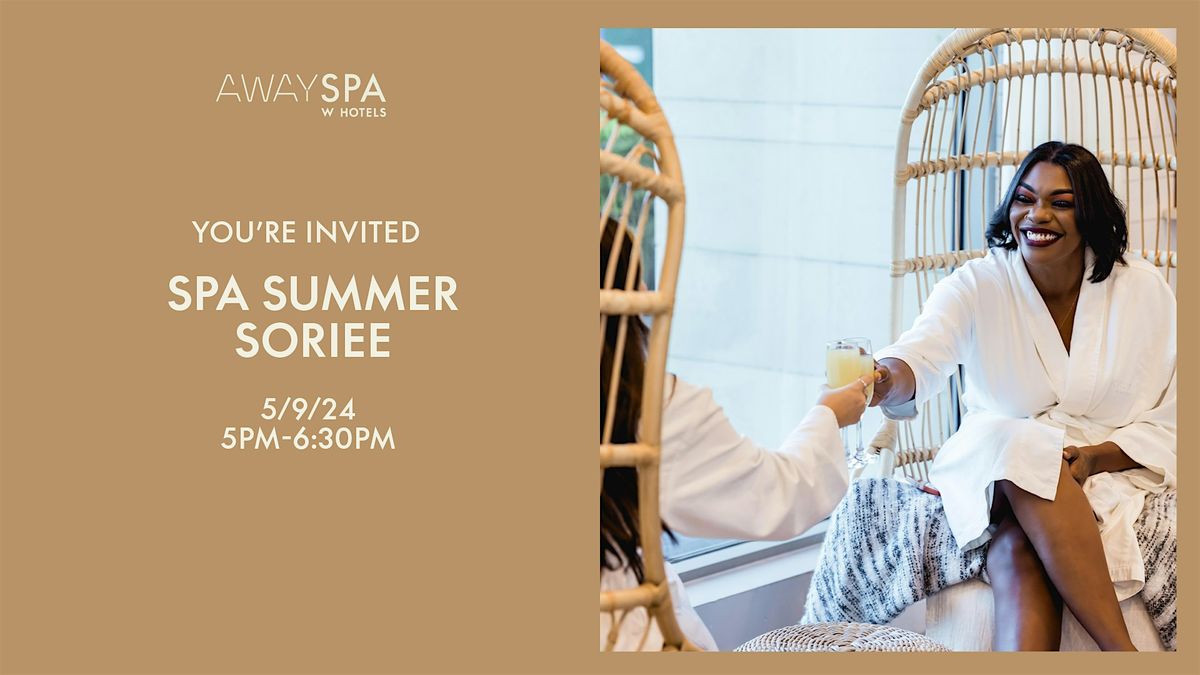 AWAY Spa Summer Soiree, AWAY Spa at W Scottsdale, 9 May 2024 | AllEvents