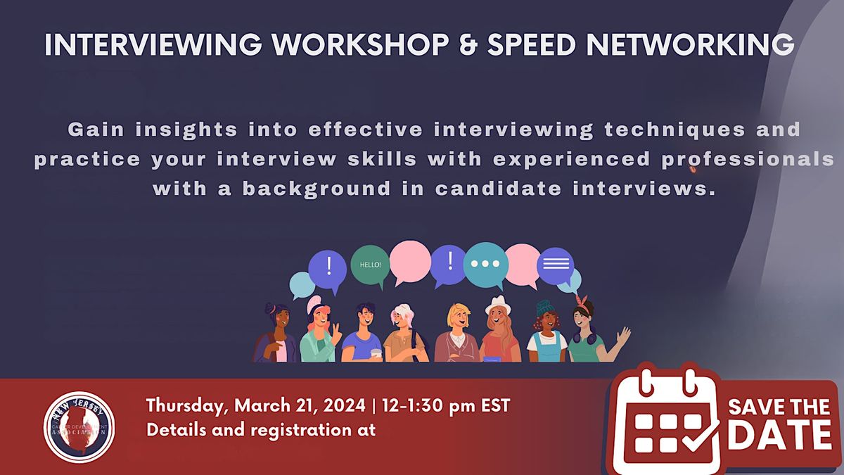 Interview 101 Workshop & Speed Networking, March 21 2024 | Online Event ...