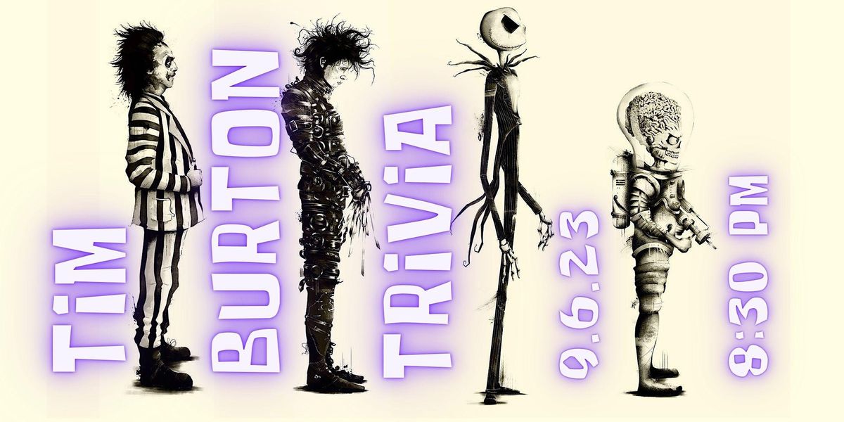 Tim Burton Trivia, The Mermaid, Los Angeles, 6 September 2023 ...