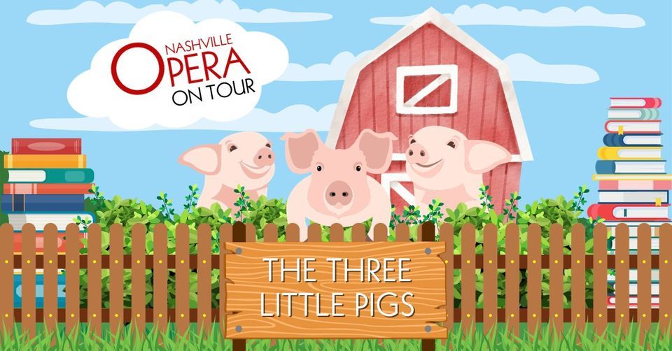 Nashville Opera ON TOUR - Free Public Preview Performance of THE THREE ...