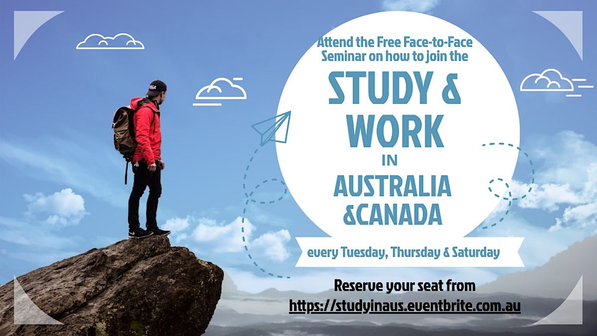 FREE FACE-TO-FACE SEMINAR IN WORK AND STUDY PROGRAM IN AUSTRALIA ...
