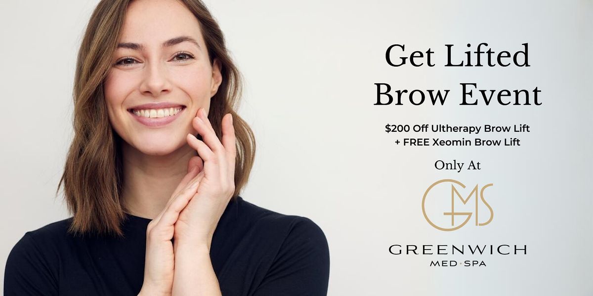 Get Lifted Brow Event at GMS Ridgefield, Greenwich Medical Spa at ...