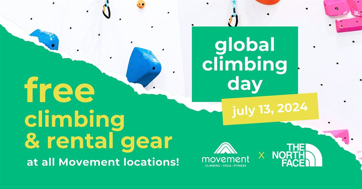GLOBAL CLIMBING DAY - Climb for FREE All Day 7/13, All 30+ Movement ...