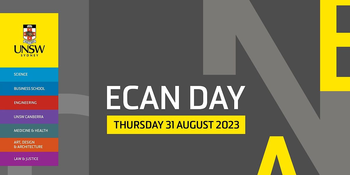 2023 ECAN Day, UNSW Sydney, 31 August 2023 | AllEvents.in