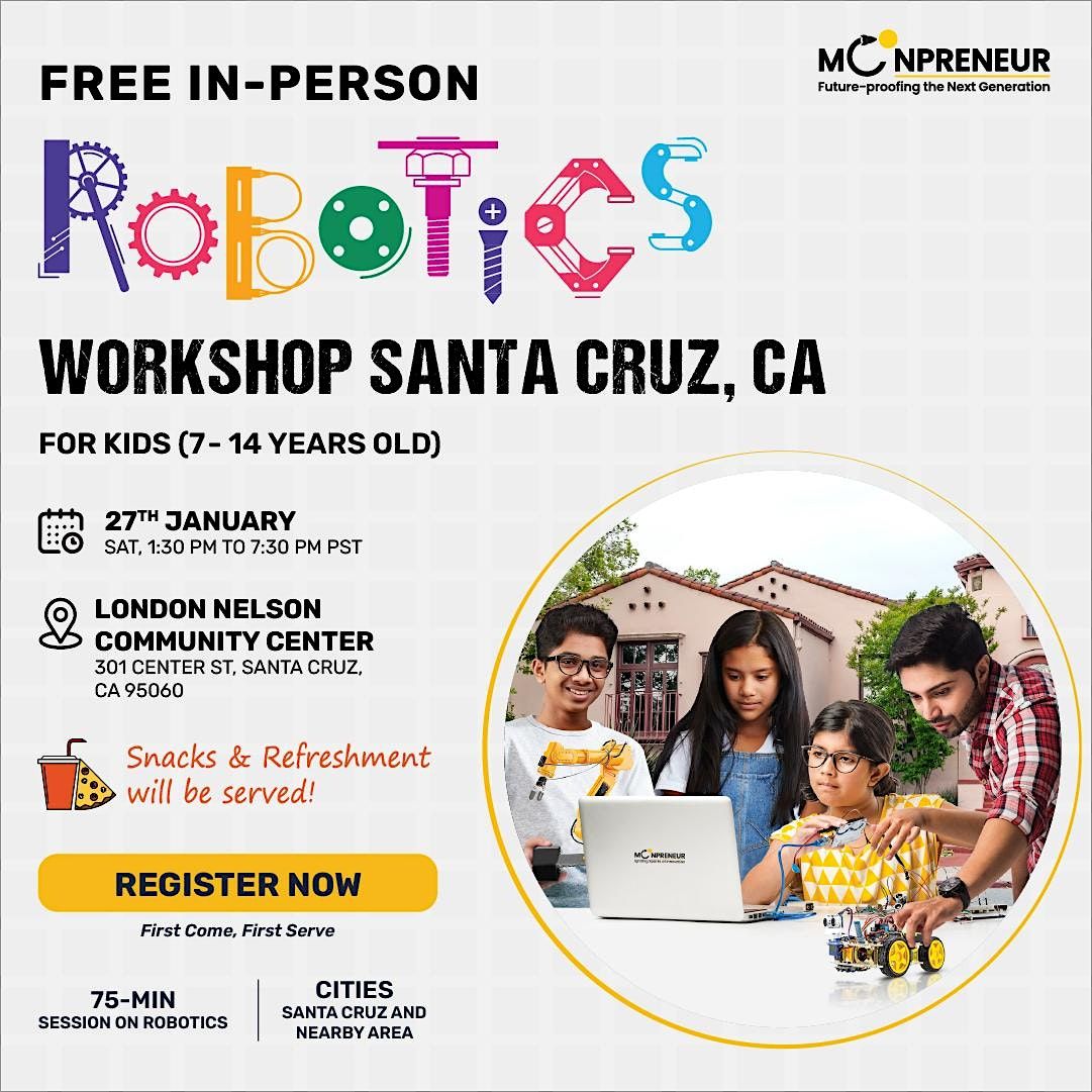In-Person Event: Free Robotics Workshop, Santa Cruz, CA (7-14 Yrs ...