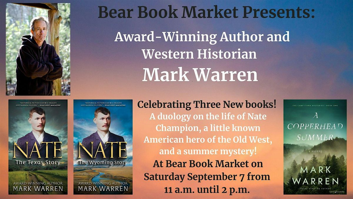 Award-Winning Author and Historian Mark Warren at Bear Book Market ...