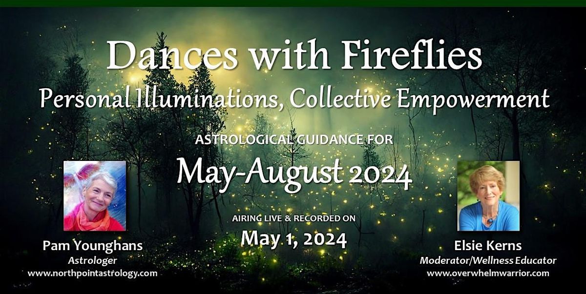 Dances with Fireflies ~ Personal Illuminations & Collective Empowerment ...