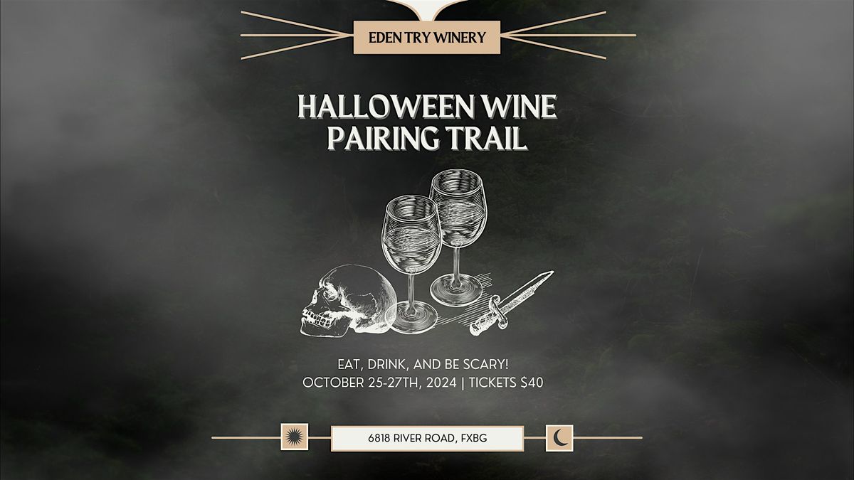 Halloween Spooky Wine Pairing, Eden Try Winery, Fredericksburg, 25 ...