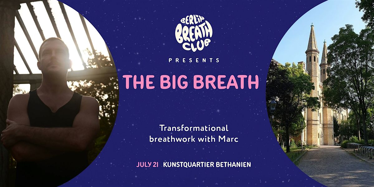 The Big Breath : Transformational breathwork hosted by Marc (ENG/DEU ...