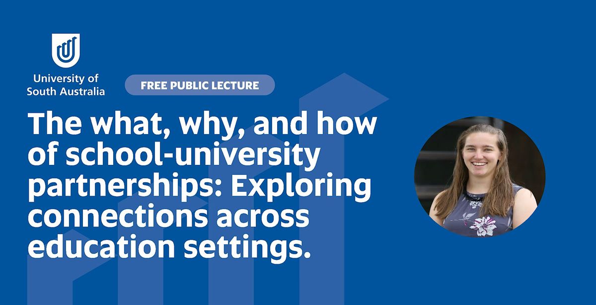 The what, why, and how of school-university partnerships, University of ...