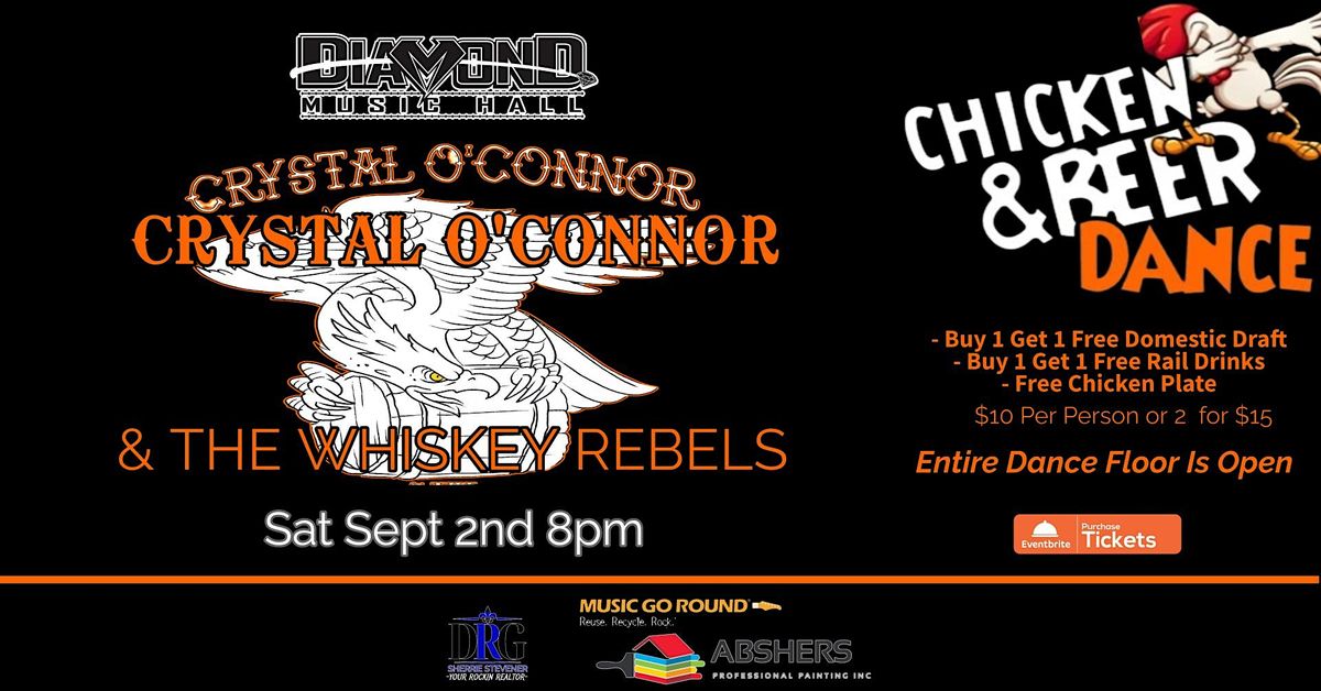 Crystal Oconnor & The Whiskey Rebels Chicken and Beer Dance, Diamond ...
