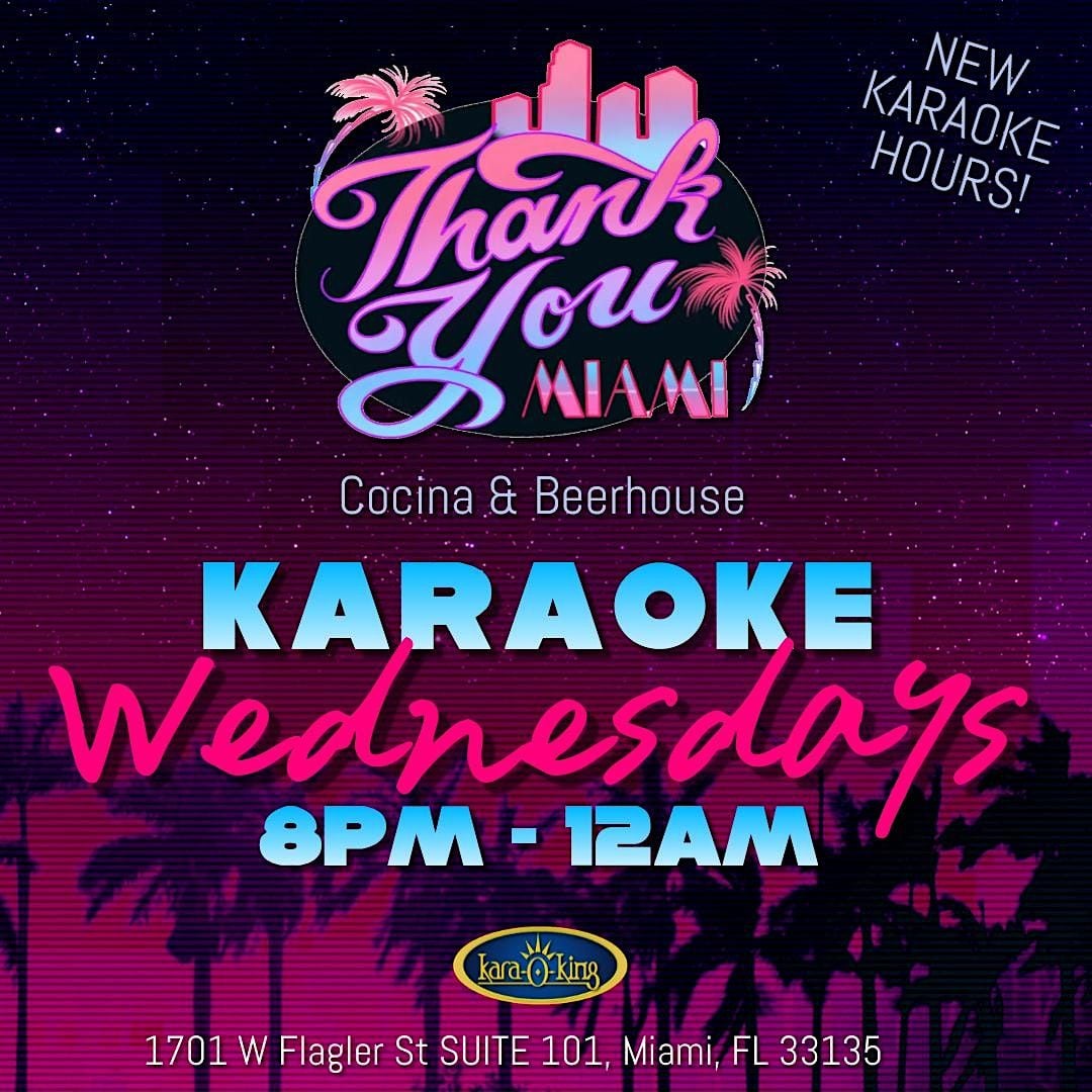 Wednesday Karaoke Nights at Thank You Miami with Karo-o-king Karaoke ...