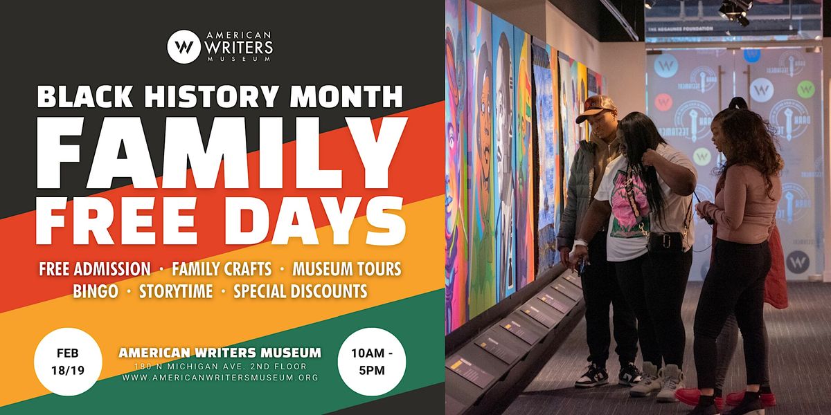 Black History Month Family Free Days, American Writers Museum, Chicago ...