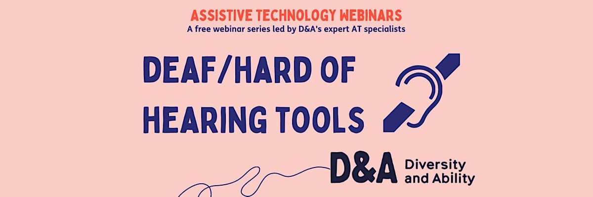 AT Webinar Series - Deaf/Hard of Hearing Tools, October 27 2023 ...