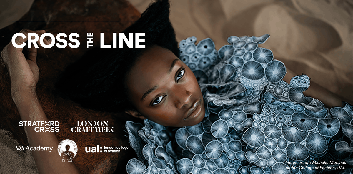 Cross the Line: Creative workshops and masterclasses for London Craft ...