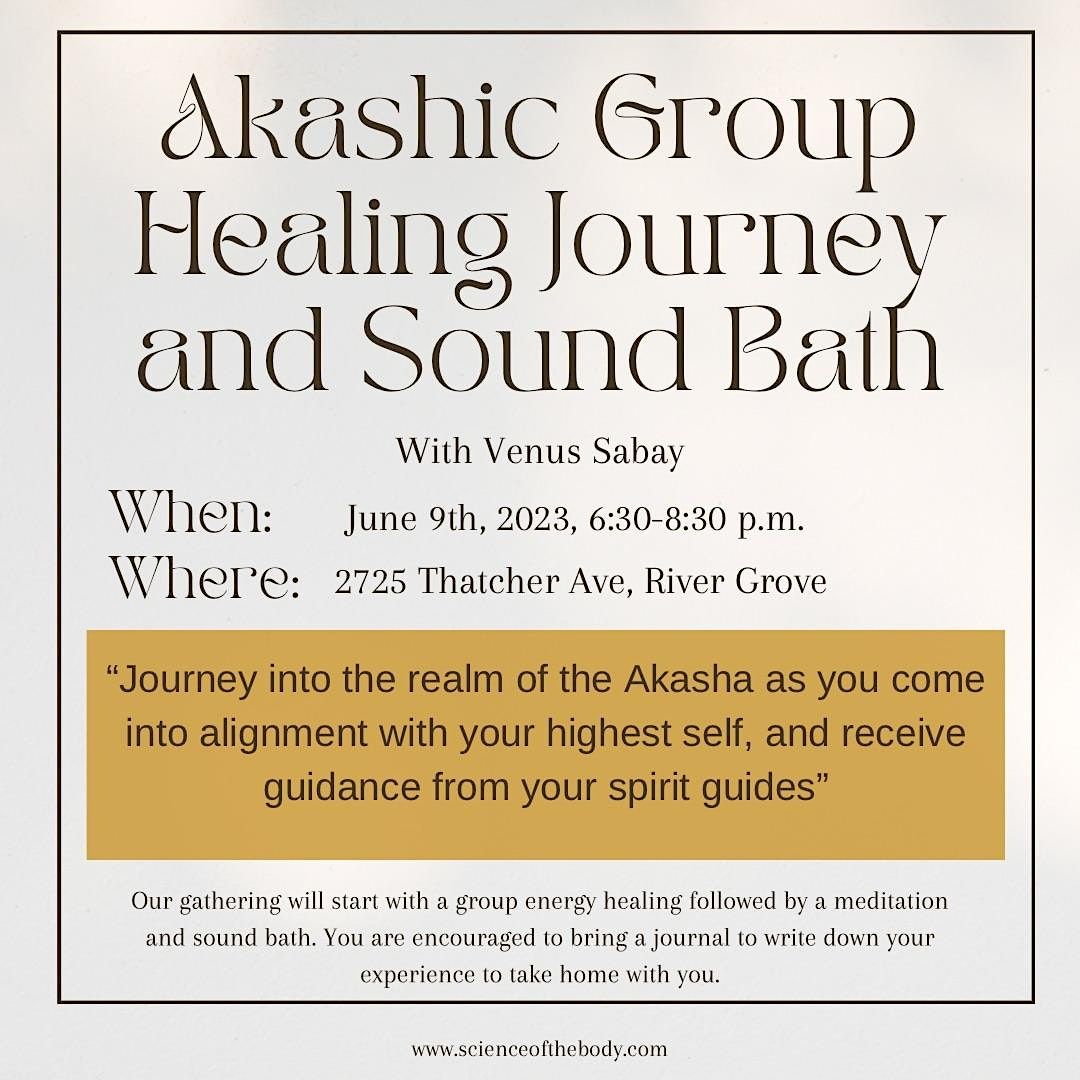 Akashic Group Healing Journey and Sound Bath, 2725 Thatcher Ave, River ... Akashic Group Healing Journey and Sound Bath, 2725 Thatcher Ave, River ...